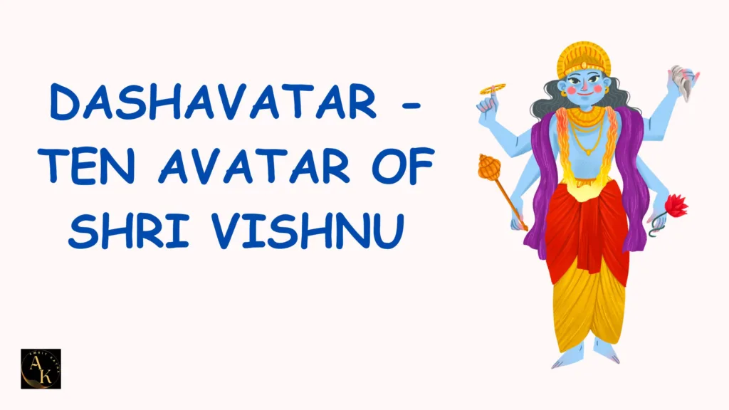 Ten avatars of Vishnu - Dashavatar | Amrit Katha